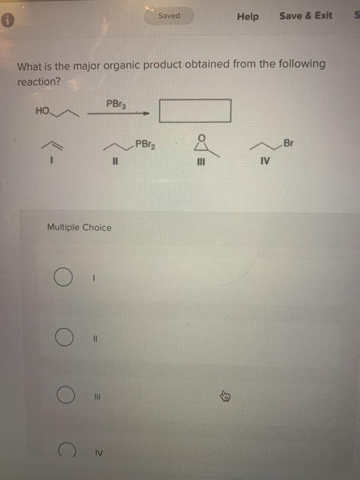 Solved Saved Help Save & Exit What is the major organic | Chegg.com