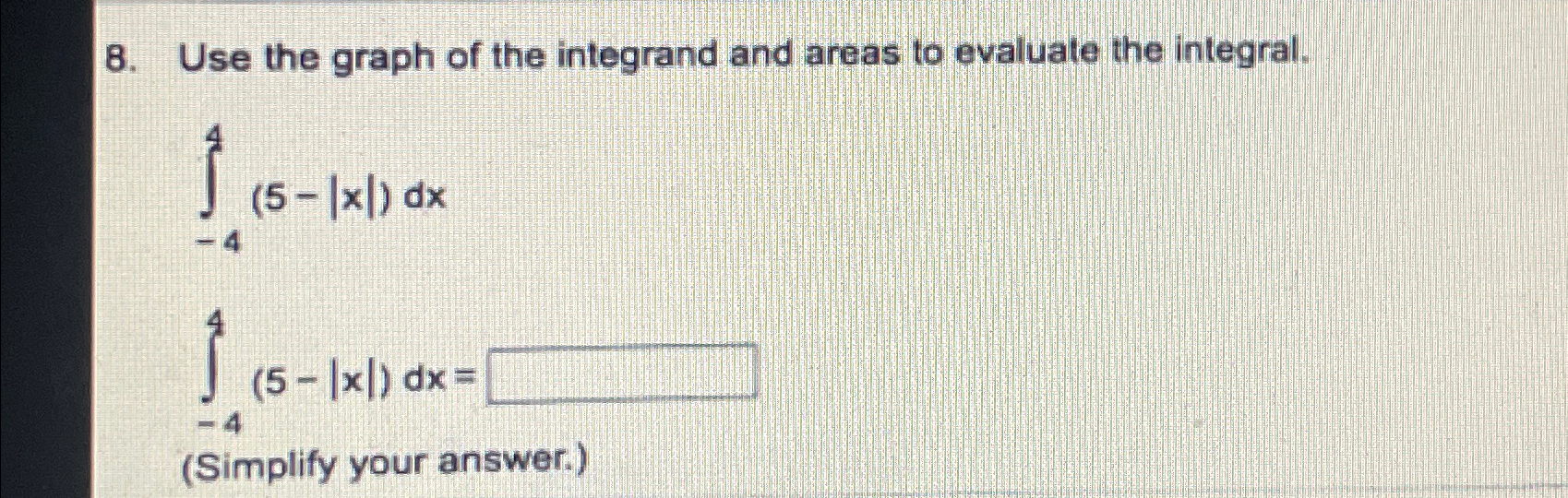 Solved Use the graph of the integrand and areas to evaluate | Chegg.com