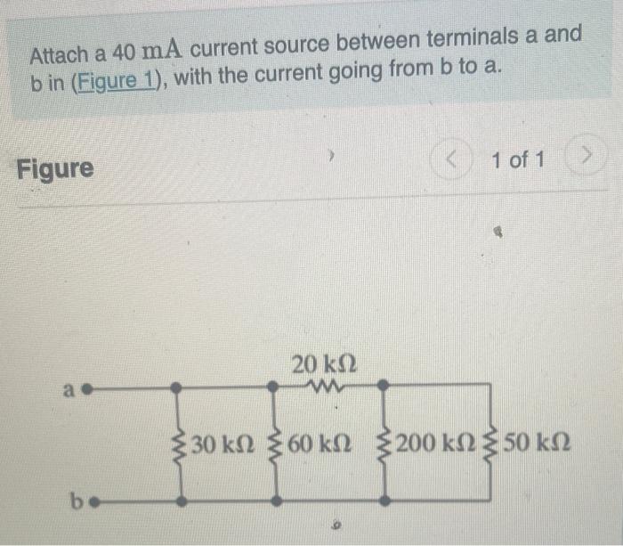 Solved Attach a 40 mA current source between terminals a and | Chegg.com