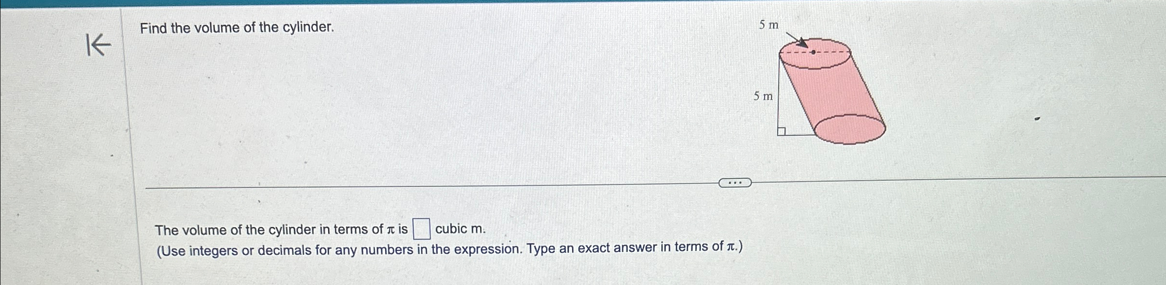 Solved Find the volume of the cylinder.The volume of the | Chegg.com