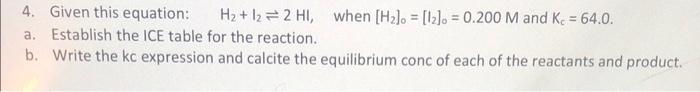 Solved 4. Given this equation: H2+I2⇌2HI, when | Chegg.com