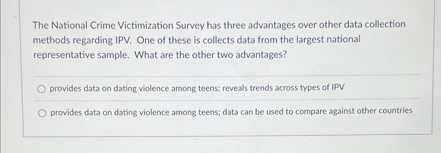 Solved The National Crime Victimization Survey has three | Chegg.com