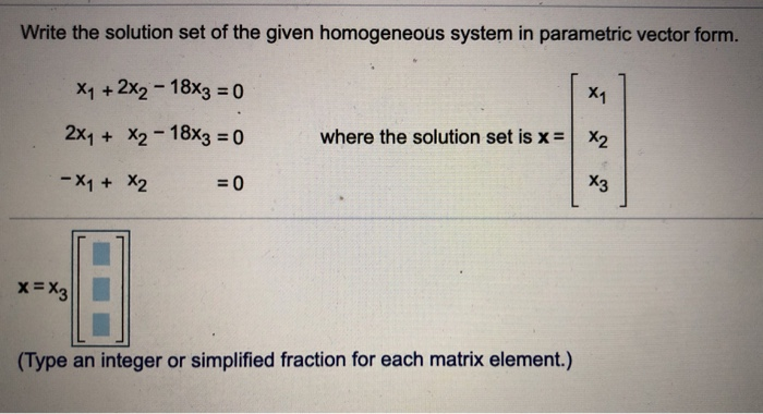 Solved Write the solution set of the given homogeneous | Chegg.com
