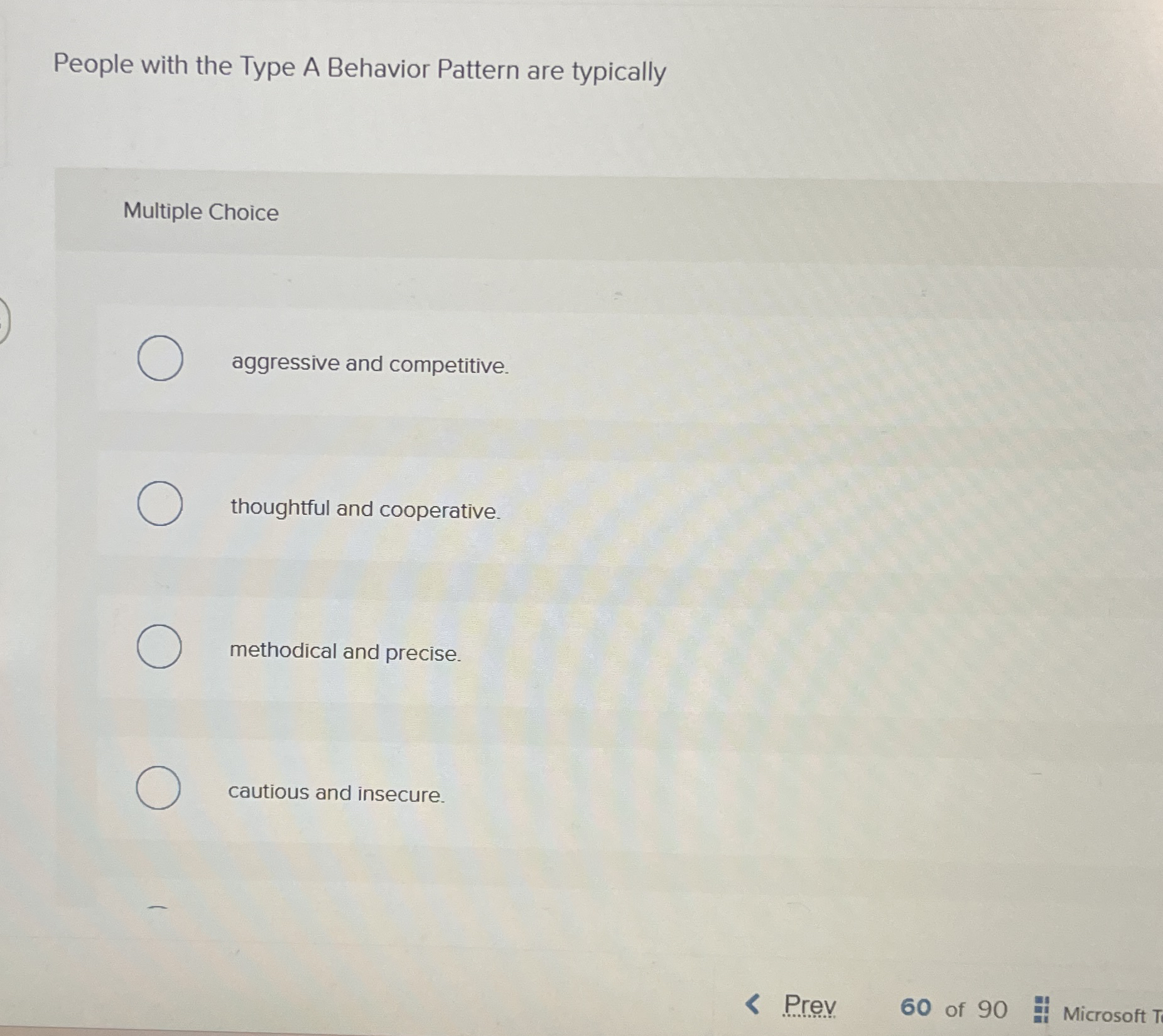 Solved People with the Type A Behavior Pattern are | Chegg.com