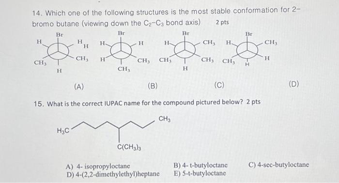 Solved 14. Which one of the following structures is the most | Chegg.com