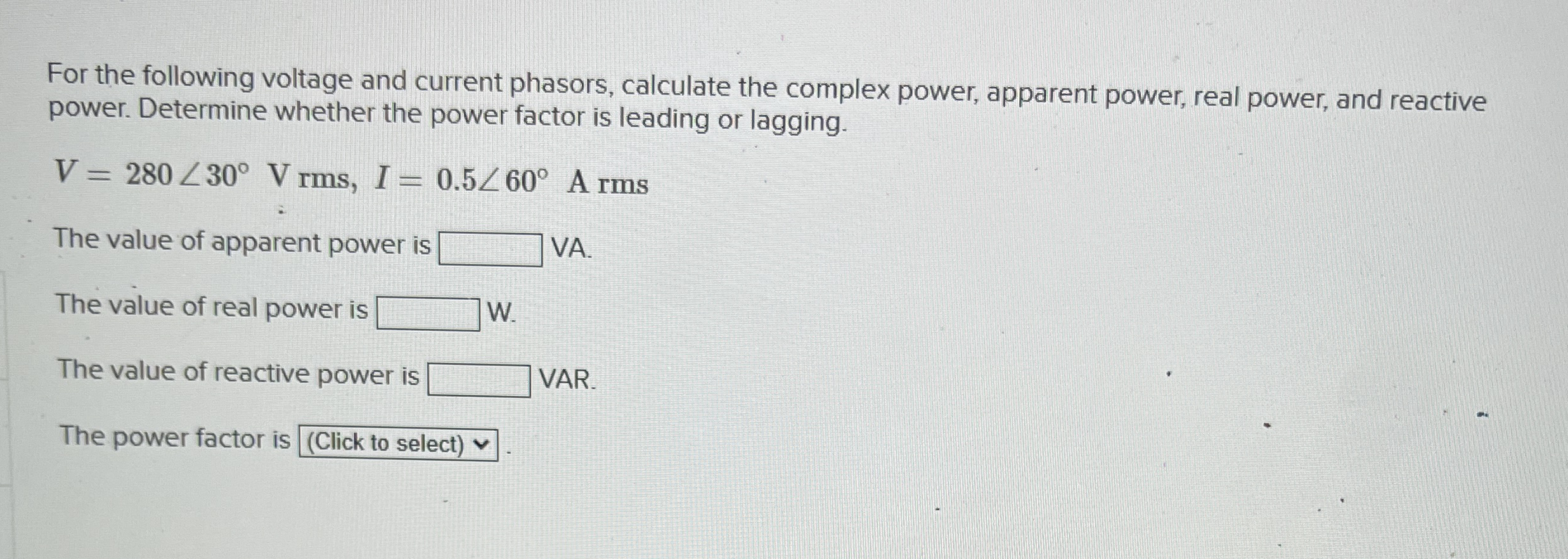 Solved For the following voltage and current phasors, | Chegg.com