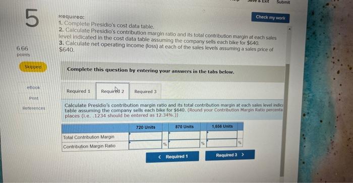 Solved Requirea: 1. Complete Presidio's cost data table. 2. | Chegg.com