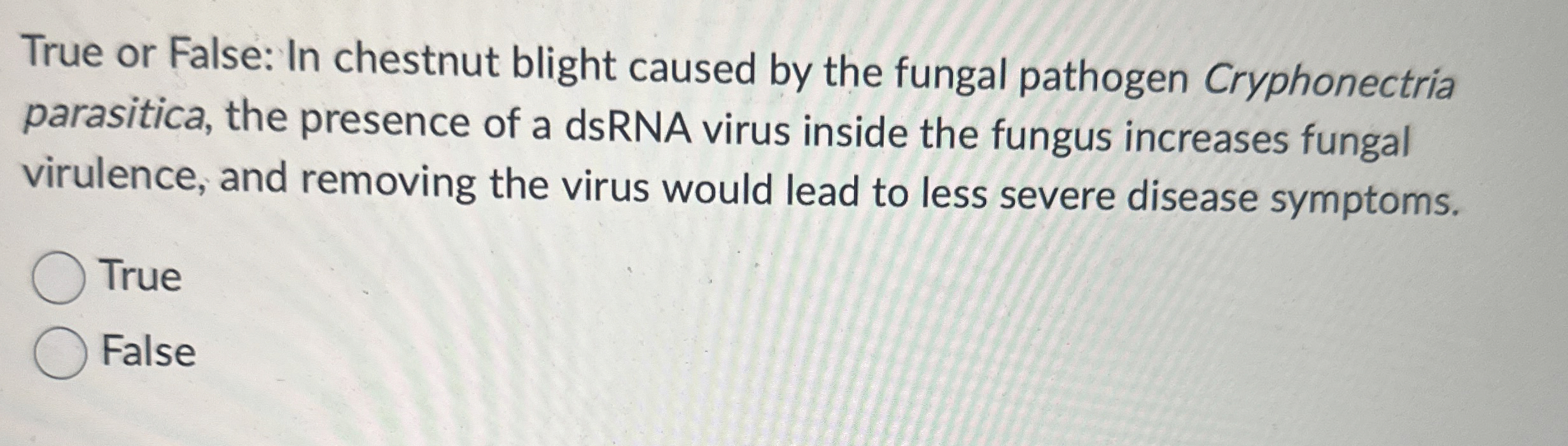 Solved True or False: In chestnut blight caused by the | Chegg.com