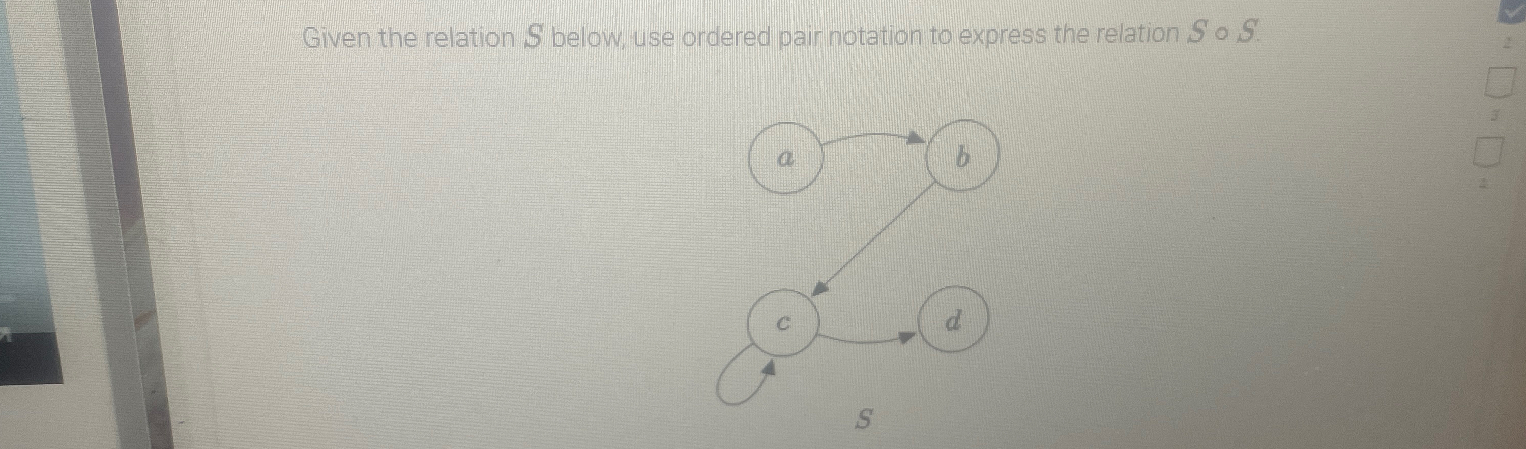 Solved Given the relation S ﻿below, use ordered pair | Chegg.com