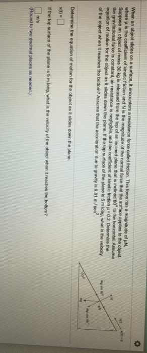 Solved 0 When an object slides on a surface, It encounters a | Chegg.com