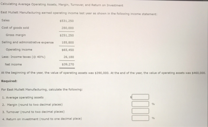 Solved Calculating Average Operating Assets, Margin, | Chegg.com