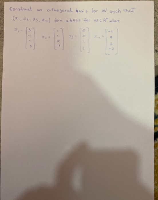 Solved Construct an orthogonal basis for W such that (a,,x2, | Chegg.com