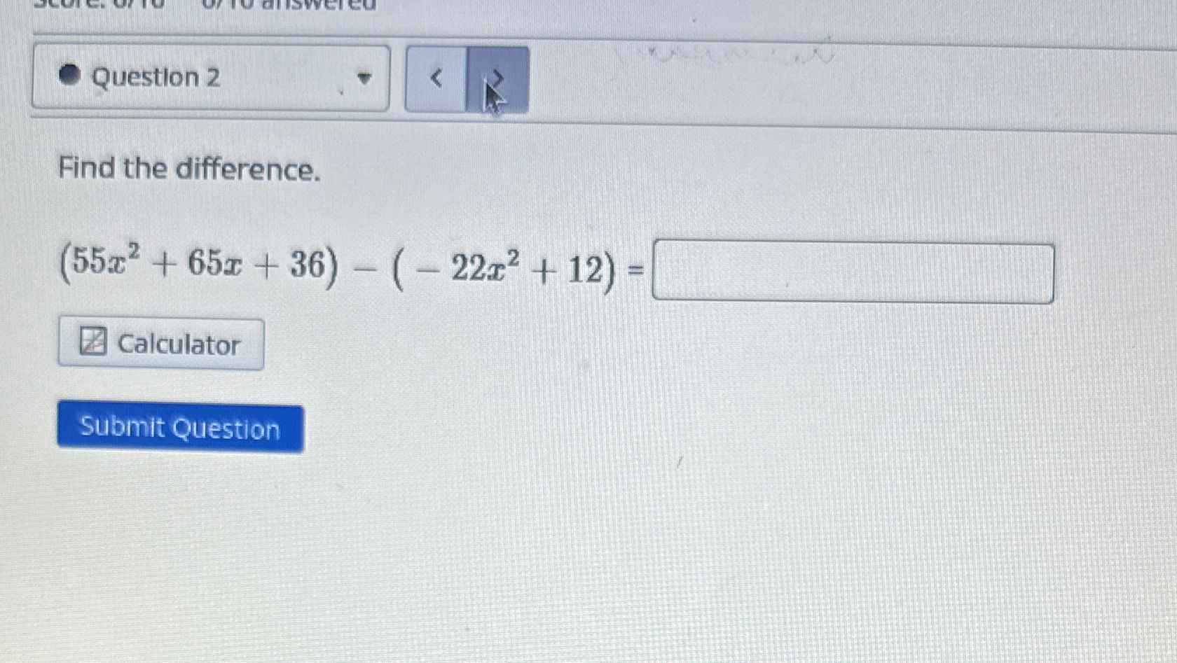 Solved Find the difference.(55x2+65x+36)-(-22x2+12)= | Chegg.com