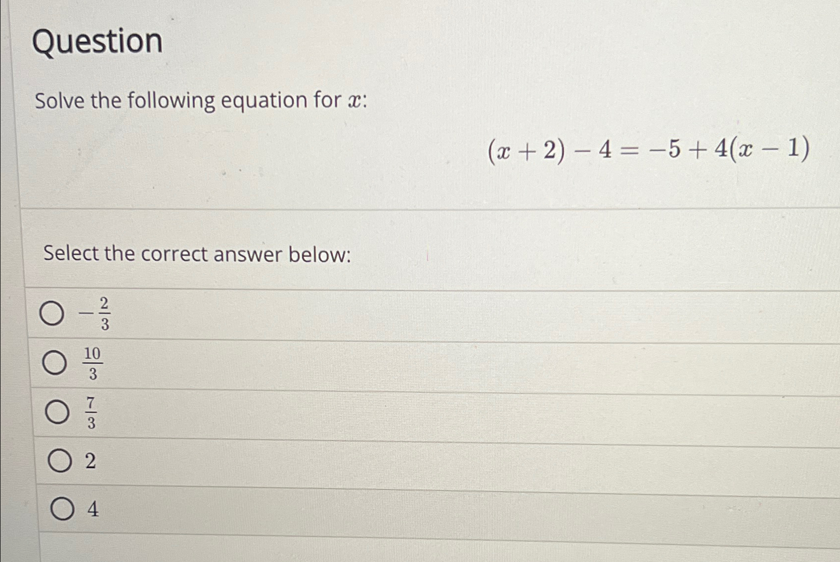 Solved QuestionSolve the following equation for x | Chegg.com