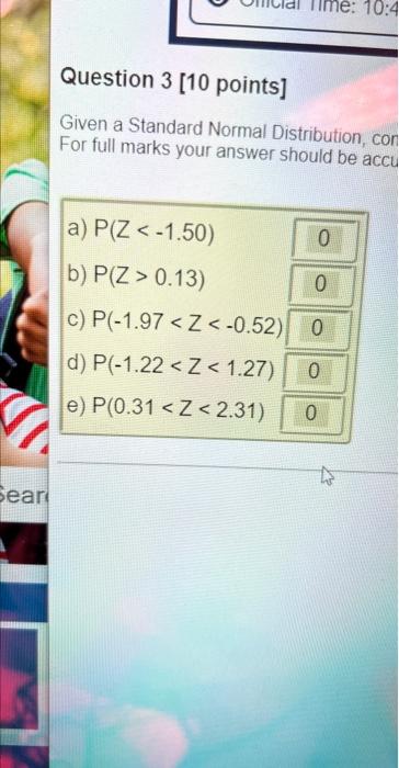 Solved Given a Standard Normal Distribution, con For full | Chegg.com