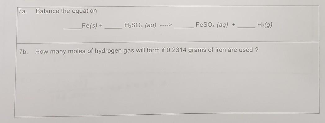 Solved Fe(s)+H2SO4(aq)FeSO4(aq)+…+H2( g) 7b. How many moles | Chegg.com