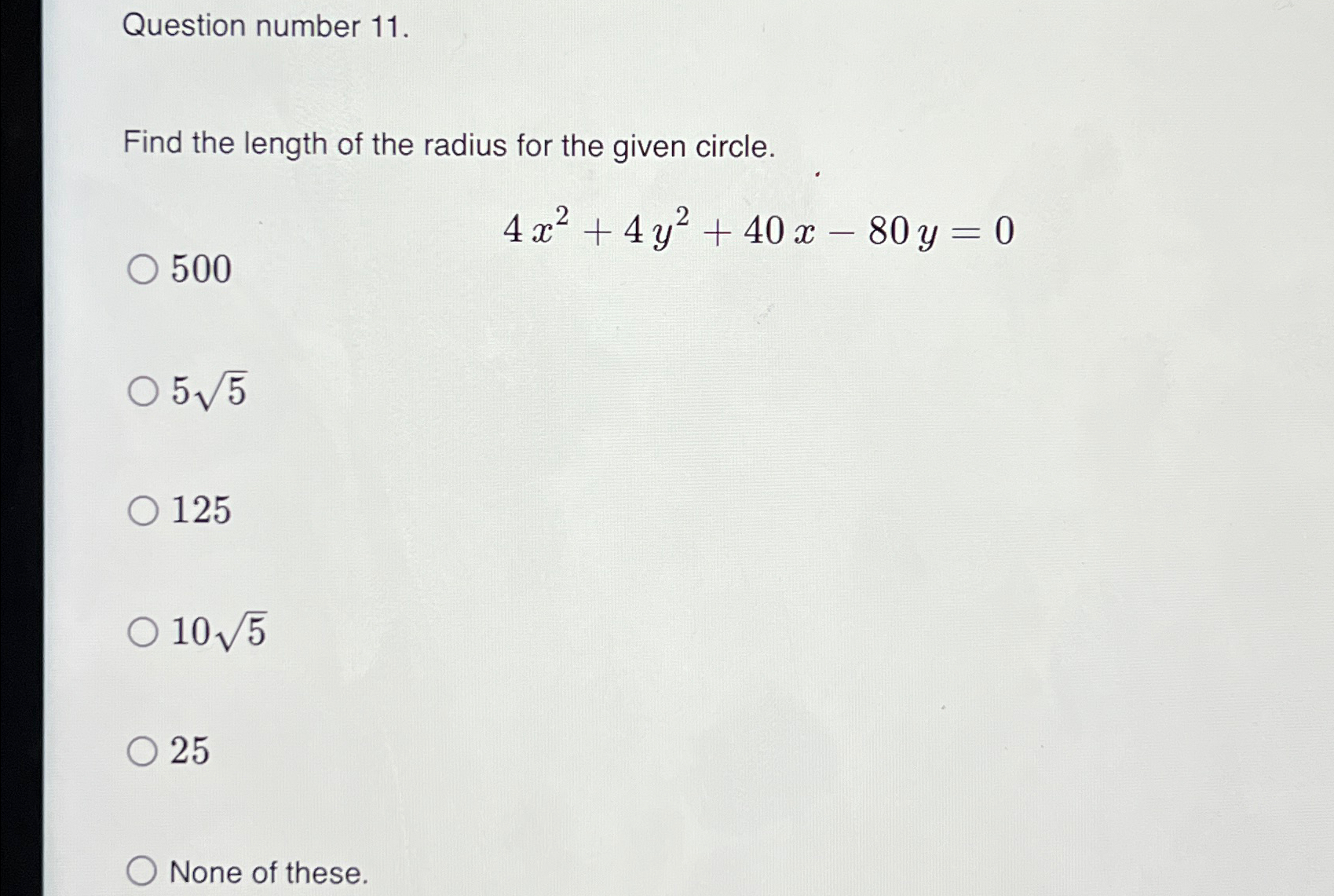 Solved Question number 11 .Find the length of the radius for | Chegg.com
