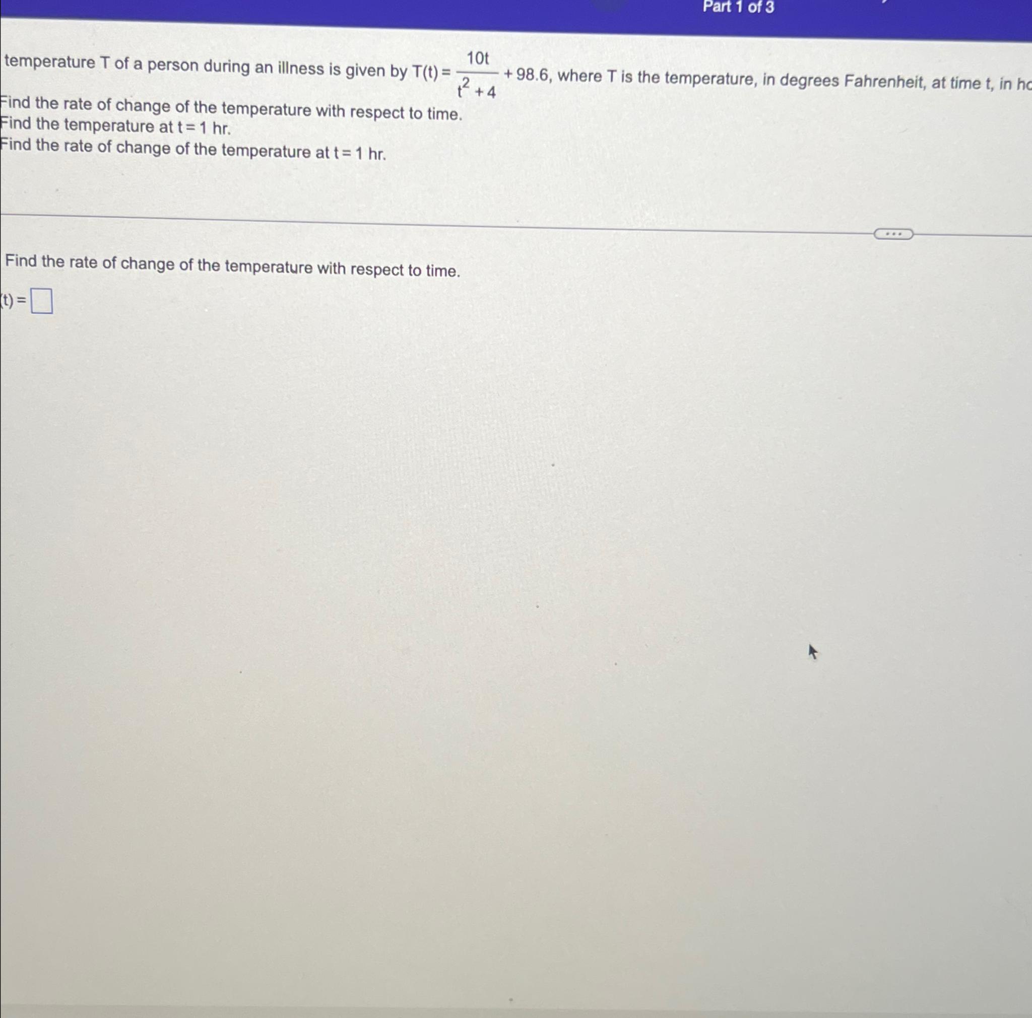 Solved Part 1 ﻿of 3temperature T ﻿of a person during an | Chegg.com