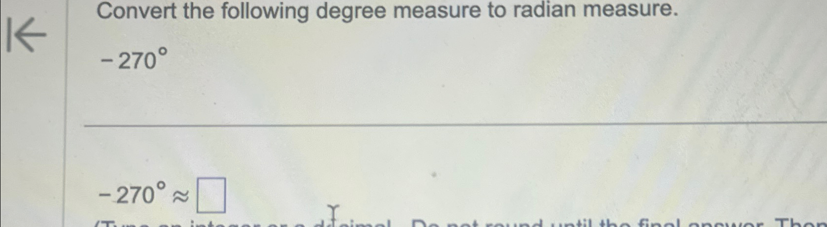 Solved Convert the following degree measure to radian | Chegg.com