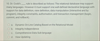 Solved Dr. ﻿Codd's ﻿rule is described as follows: The | Chegg.com
