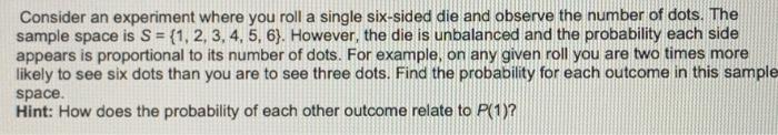 Solved Consider an experiment where you roll a single | Chegg.com