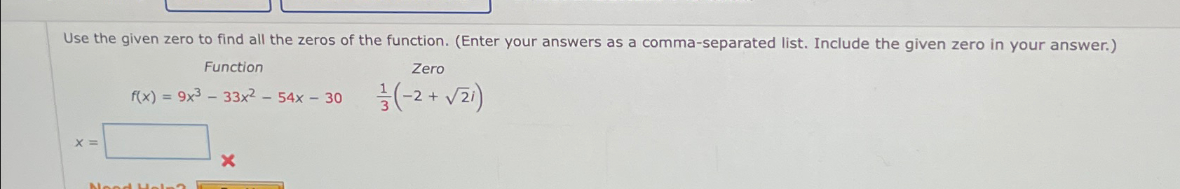 Solved Use the given zero to find all the zeros of the | Chegg.com