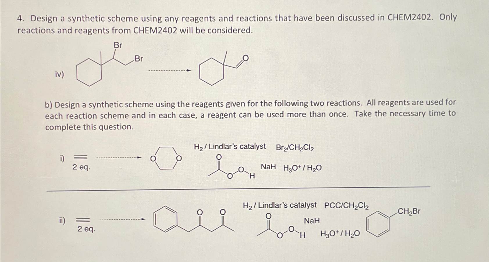 Solved Design a synthetic scheme using any reagents and | Chegg.com