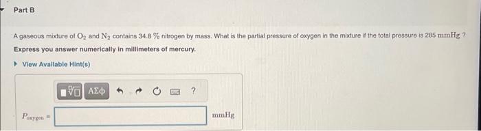 Solved A gaseous mixture of O2 and N2 contains 34.8% | Chegg.com