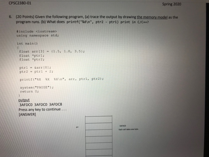 Solved CPSC2380-01 Spring 2020 6. (20 Points) Given the | Chegg.com