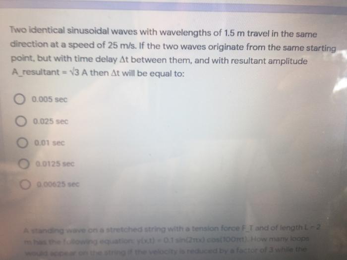 Solved Two identical sinusoidal waves with wavelengths of | Chegg.com
