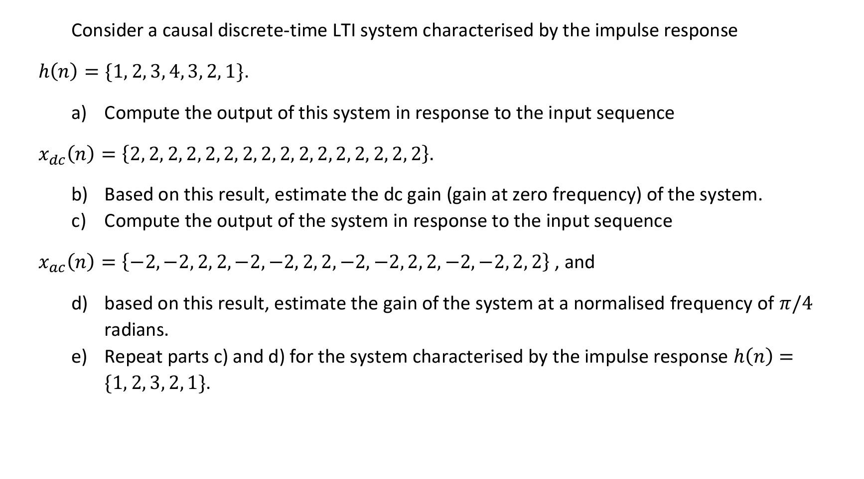Consider a causal discrete-time LTI system | Chegg.com