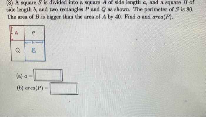 Solved (8) A square S is divided into a square A of side | Chegg.com