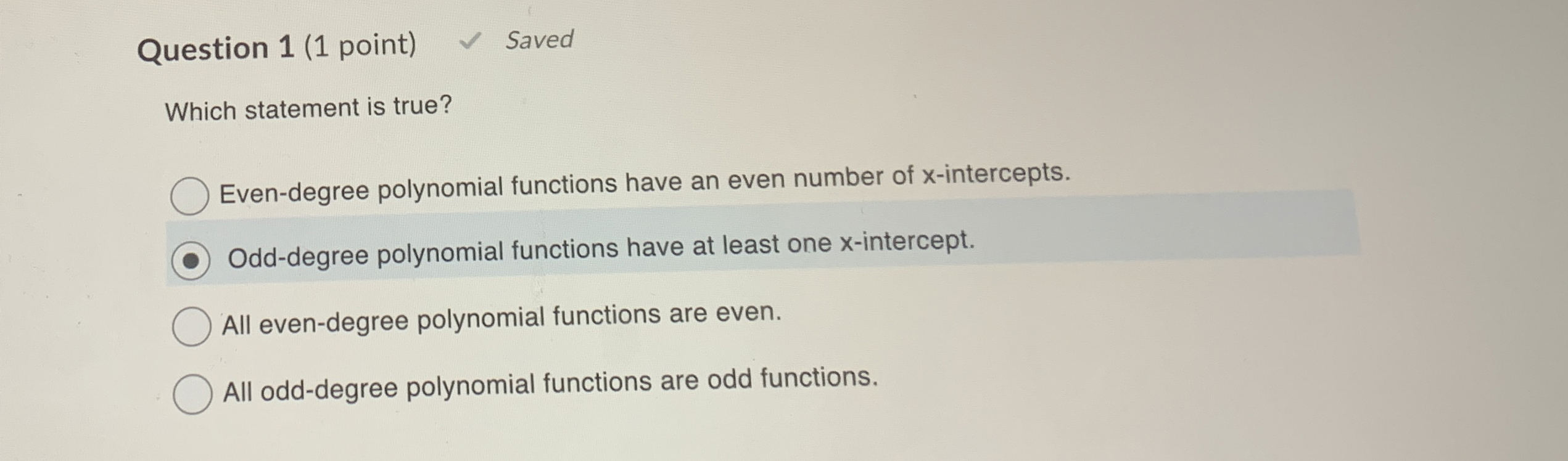 Solved Question 1 (1 ﻿point) ﻿SavedWhich statement is | Chegg.com