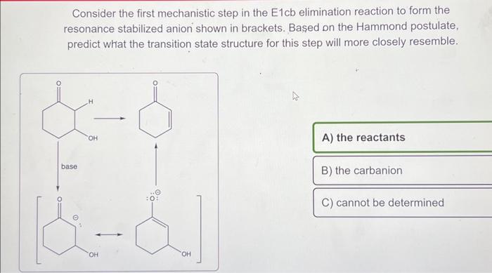 Solved Consider the first mechanistic step in the E1cb | Chegg.com