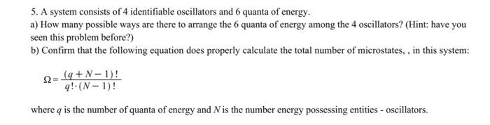 Solved 5. A system consists of 4 identifiable oscillators | Chegg.com