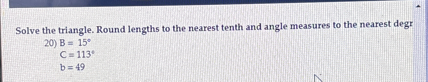 Solved Solve the triangle. Round lengths to the nearest | Chegg.com