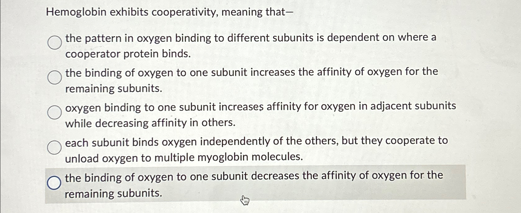 Solved Hemoglobin exhibits cooperativity, meaning that-the | Chegg.com