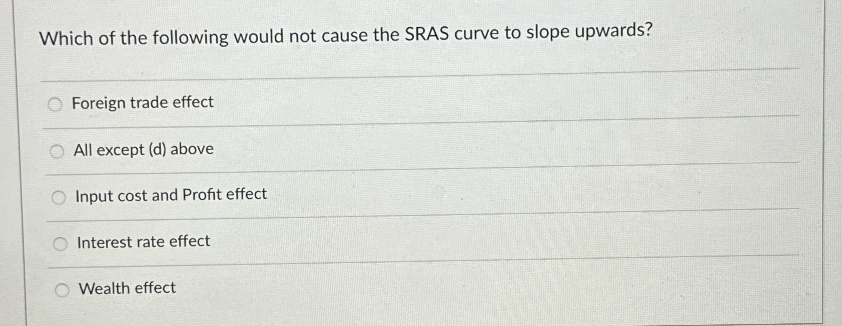 Solved Which of the following would not cause the SRAS curve | Chegg.com