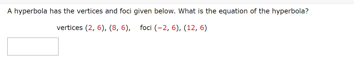 Solved A hyperbola has the vertices and foci given below. | Chegg.com