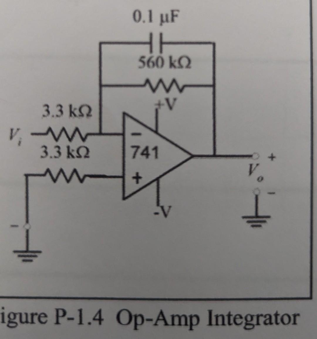 Solved igure P-1.4 Op-Amp Integrator | Chegg.com