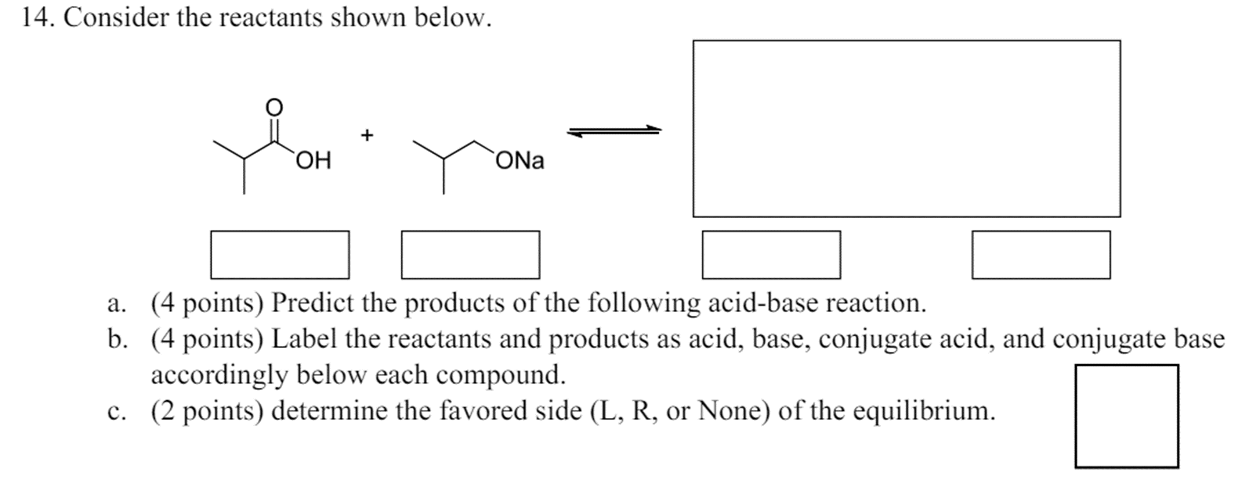 Solved Consider the reactants shown below.a. (4 ﻿points) | Chegg.com