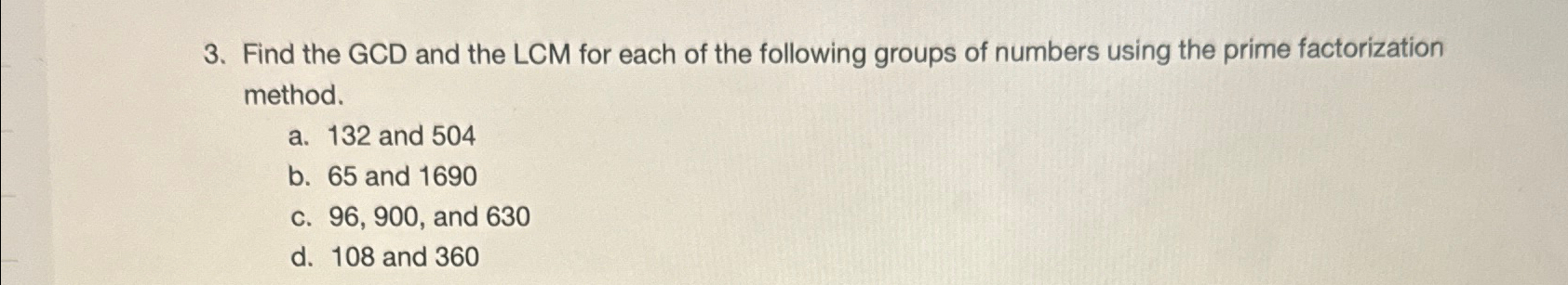 Solved Find the GCD and the LCM for each of the following | Chegg.com