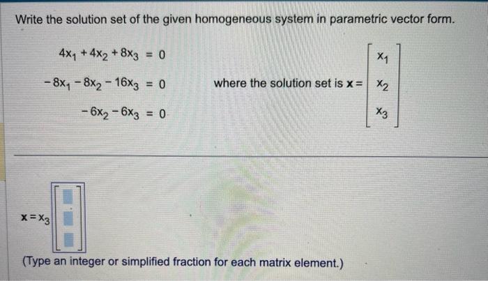 Solved Write the solution set of the given homogeneous | Chegg.com