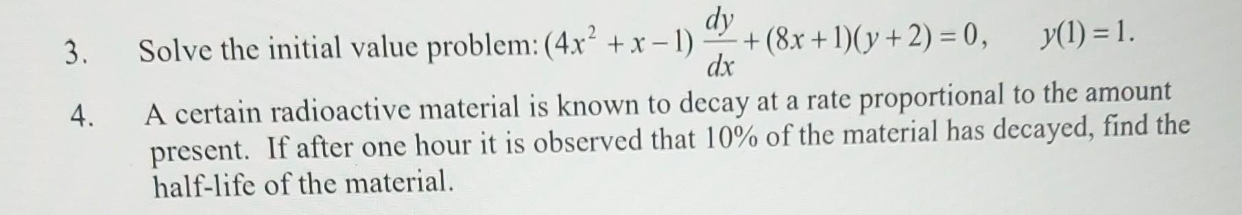 Solved dy 3. Solve the initial value problem: (4x² + x - 1) | Chegg.com