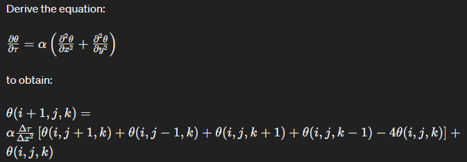 Solved Derive the equation:dθdτ=α*(d2θdx2+d2θdy2)to | Chegg.com