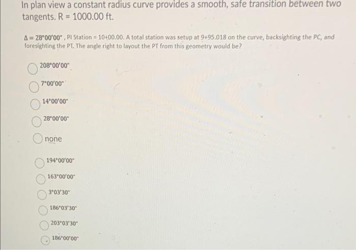 Solved In plan view a constant radius curve provides a | Chegg.com