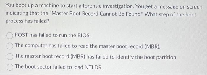 Solved You Boot Up A Machine To Start A Forensic