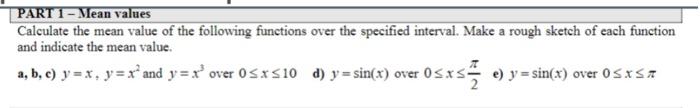 Solved Calculate the mean value of the following functions | Chegg.com