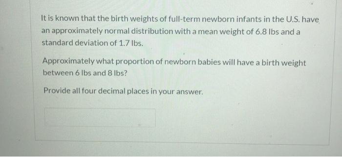 Solved It is known that the birth weights of full-term | Chegg.com