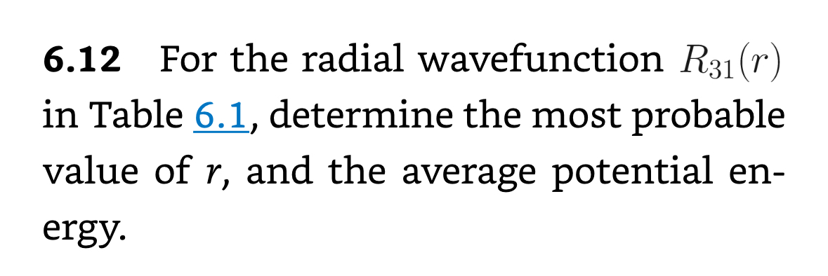 6.12 ﻿For the radial wavefunction R31(r) ﻿in Table | Chegg.com
